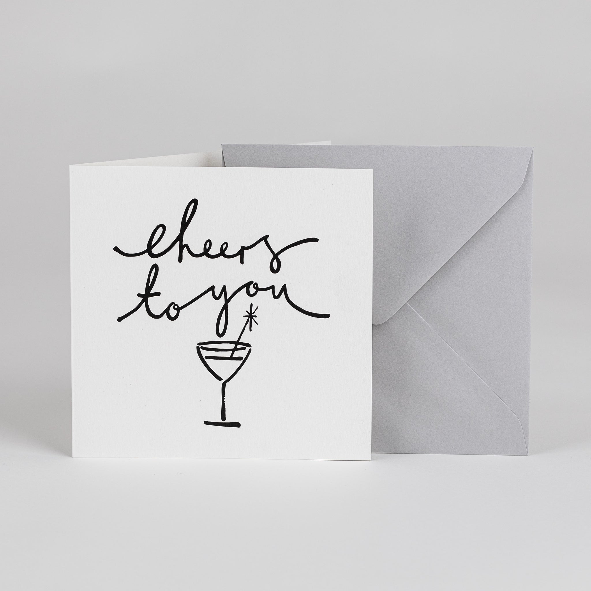 Cheers To You – Greeting Card